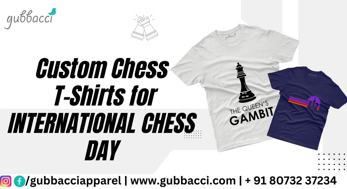 Custom Chess T-Shirts for International Chess Day | Gubbacci