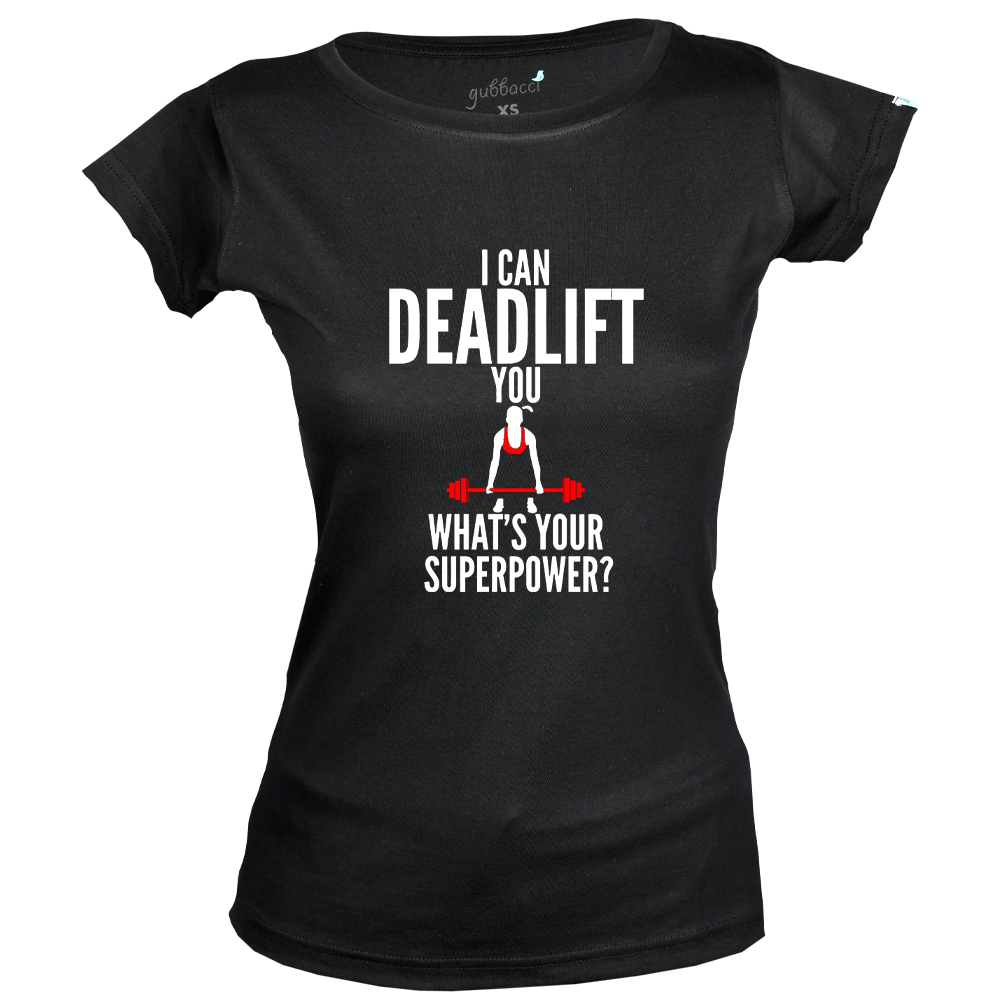 I Can Deadlift You Whats Your Superpower Fitness Enthusiasts Gym
