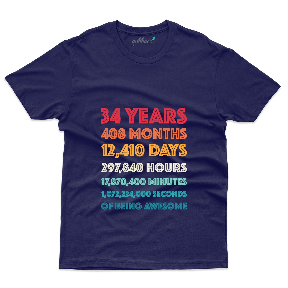 34 Years T-Shirt - 34th Birthday Collection | Gubbacci