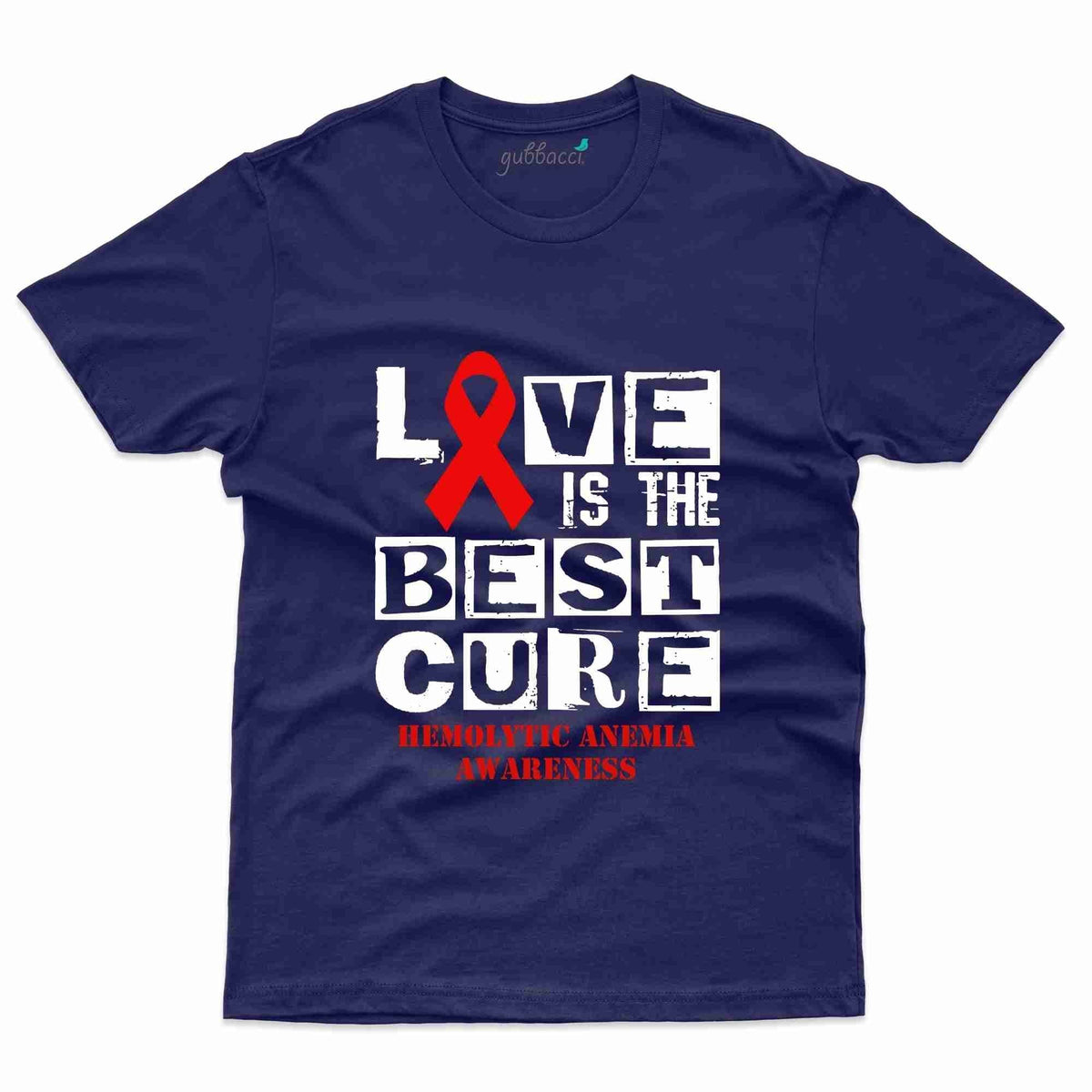 Best Cure T-Shirt- Hemolytic Anemia Collection | Gubbacci