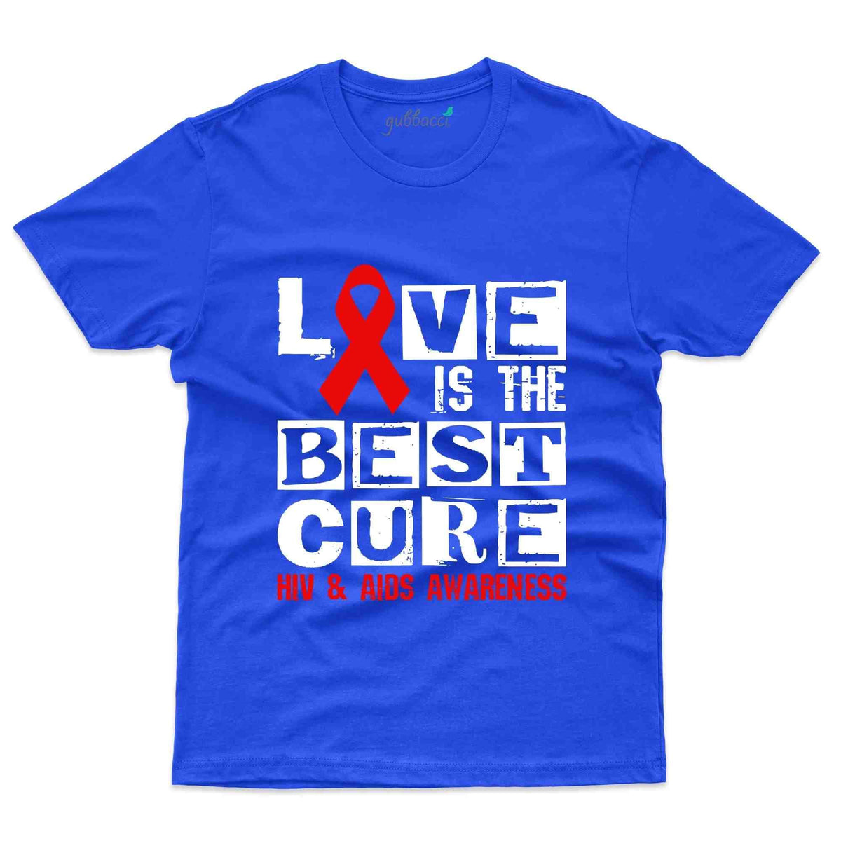 Best Cure T-Shirt - HIV AIDS Collection | Gubbacci