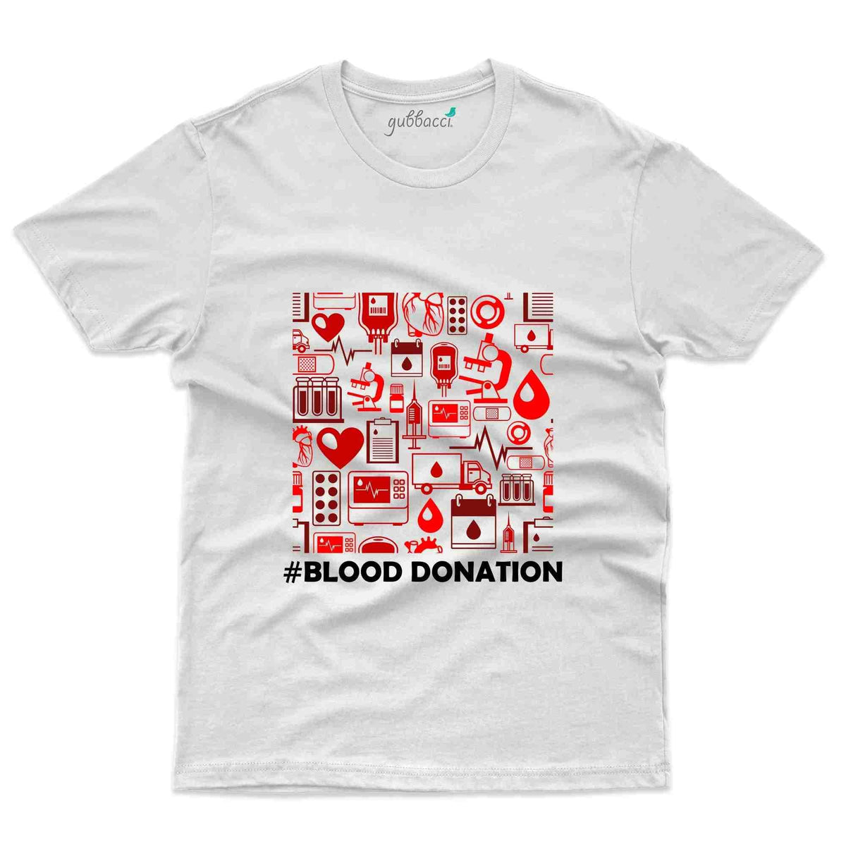 Blood Donation 8 T-Shirt- Blood Donation Collection | Gubbacci