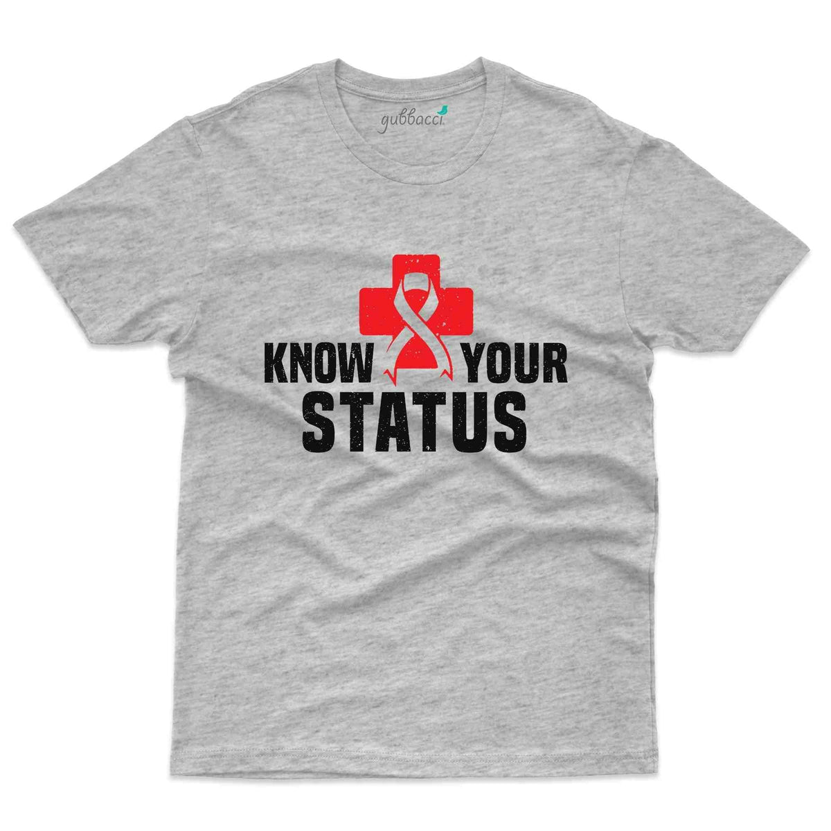 Know Your Status T-Shirt - HIV AIDS Collection | Gubbacci