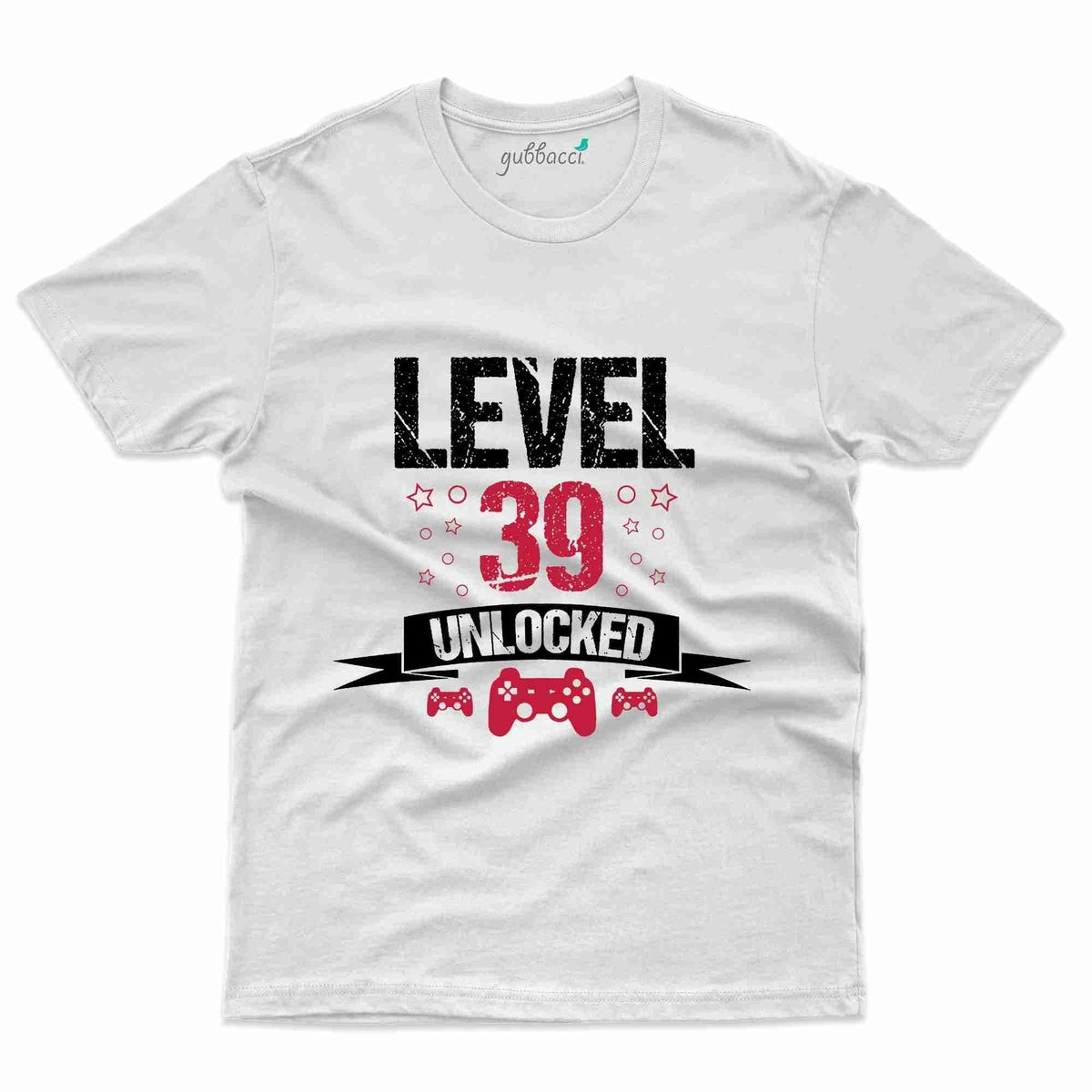 Level 39 Unlocked 3 T-Shirt - 39th Birthday Collection | Gubbacci