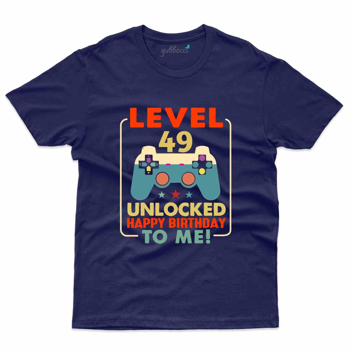 Level 49 Unlocked 6 T-Shirt - 49th Birthday Collection | Gubbacci