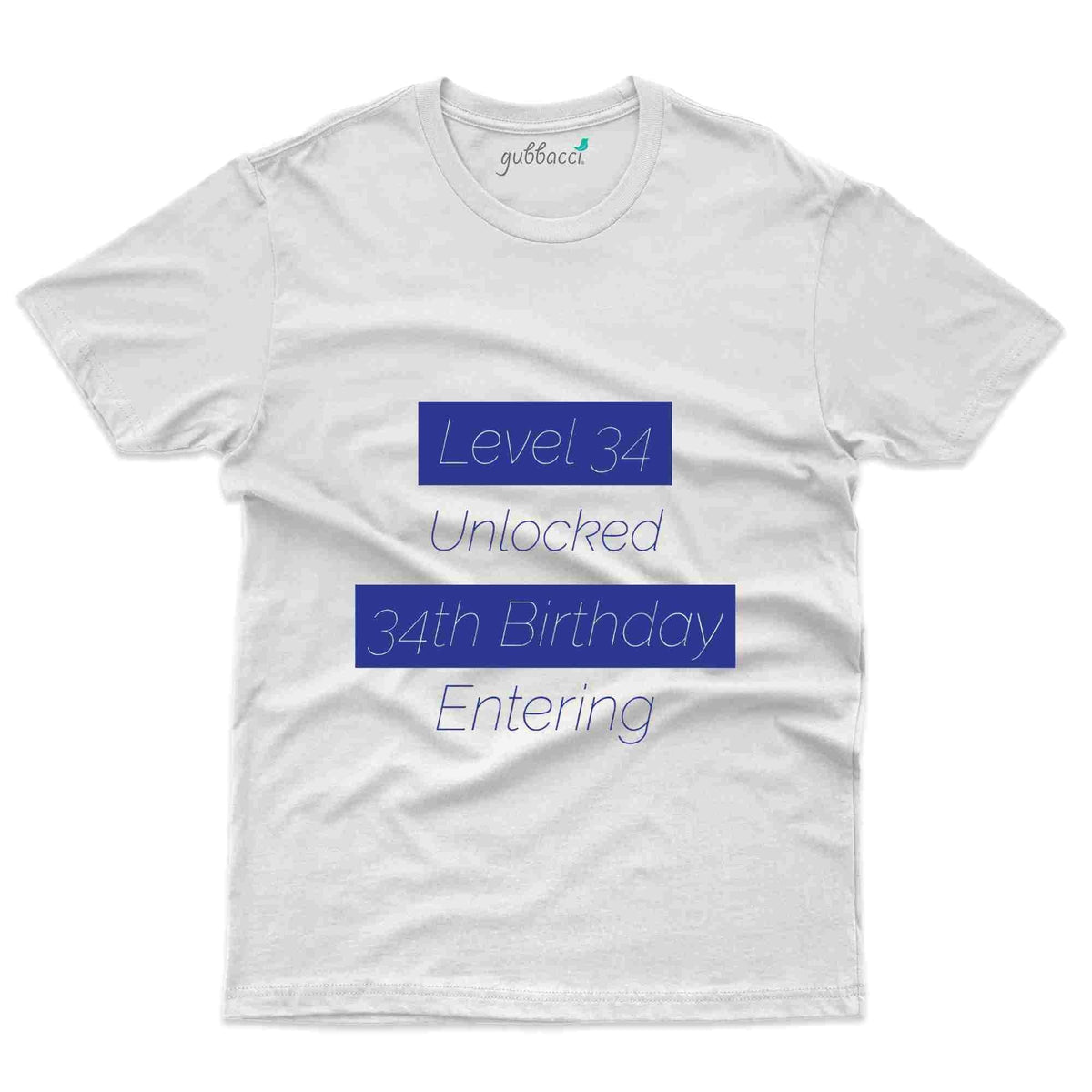 Level Unlocked 4 T-Shirt - 34th Birthday Collection | Gubbacci