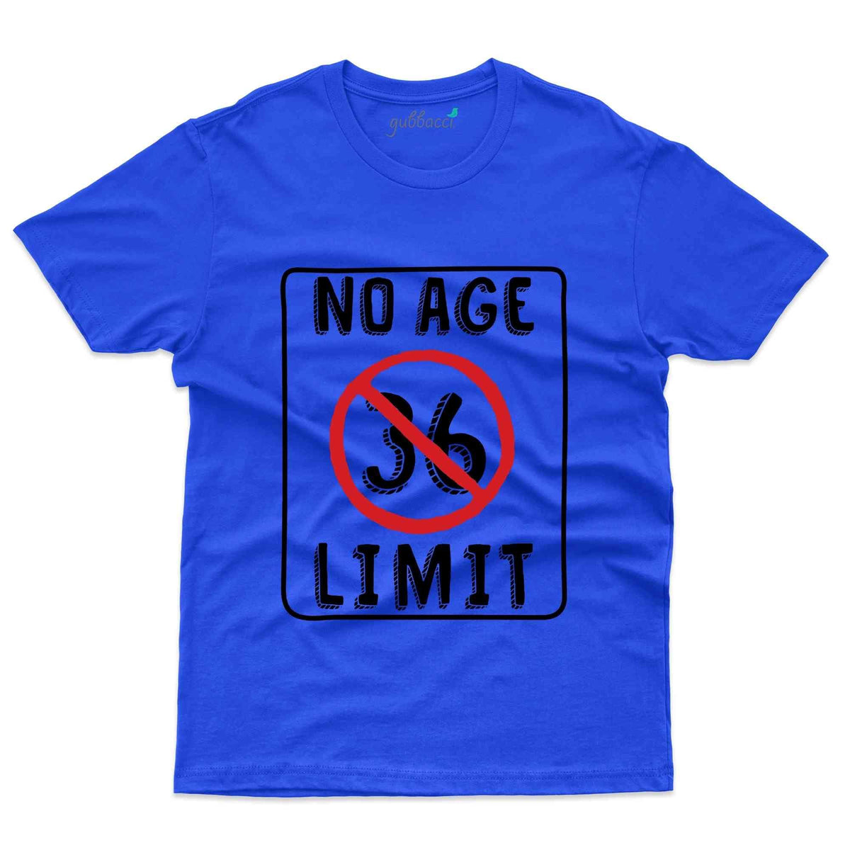 No Age Limit T-Shirt - 36th Birthday Collection | Gubbacci