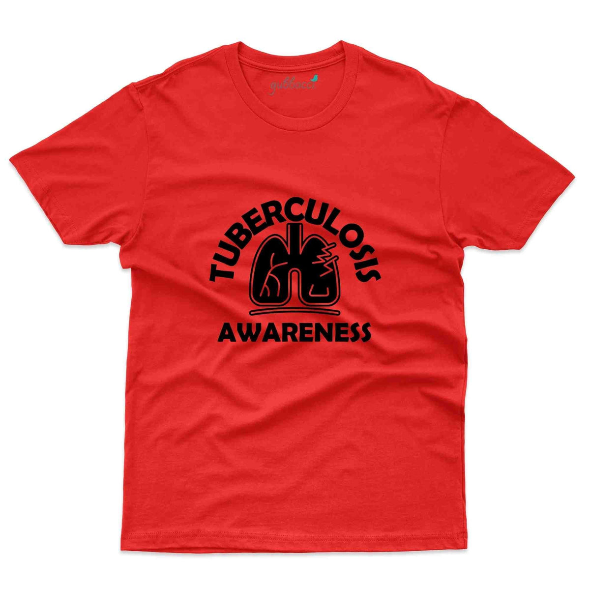 Tuberculosis 9 T-Shirt - Tuberculosis Collection | Gubbacci